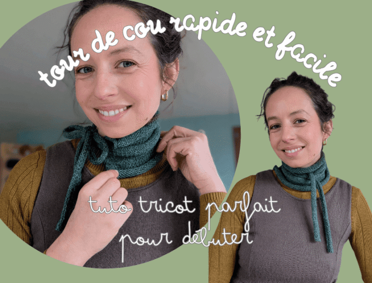 Tour de cou tricot : Tuto facile et rapide | La Chiffonnerie de Laura